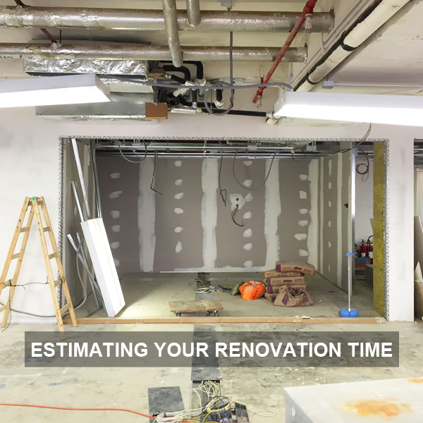 Estimating Your Renovation Time
